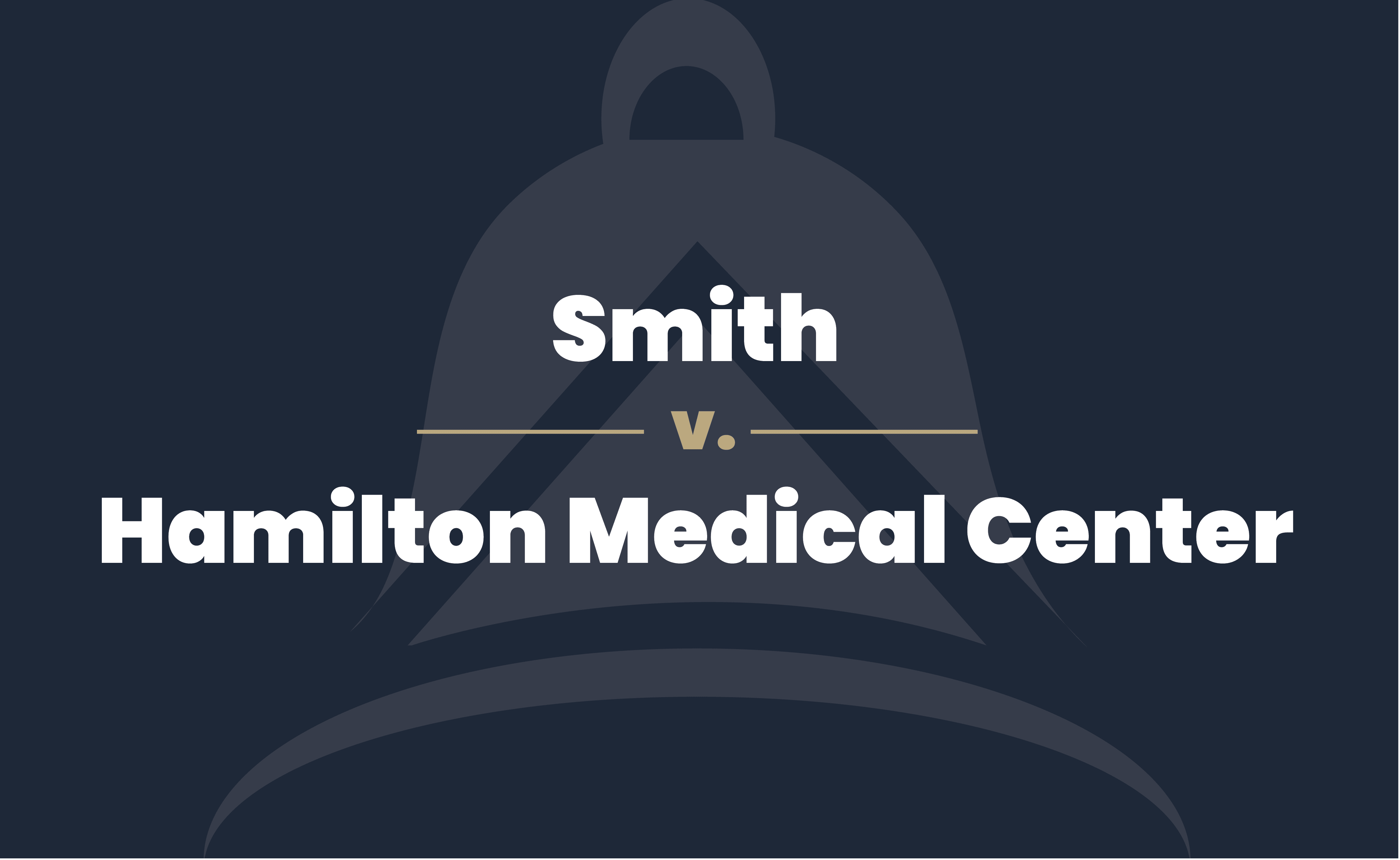 Smith v. Hamilton Medical Center Amended - Bell Law Firm